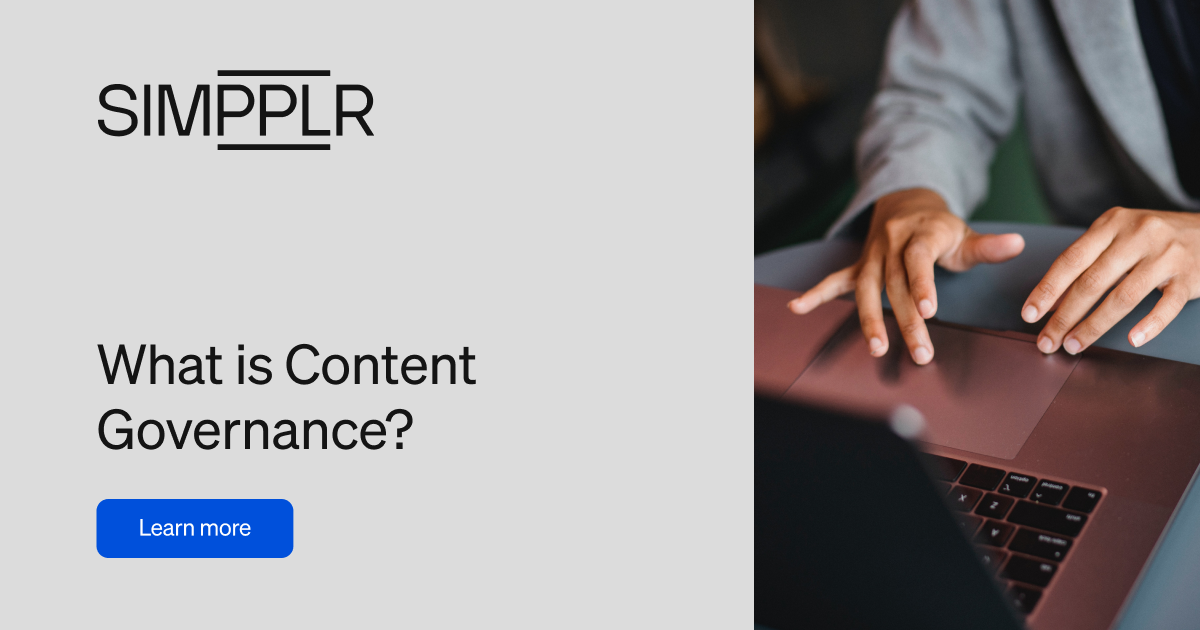 What Is Content Governance? Definition & Best Practices | Simpplr