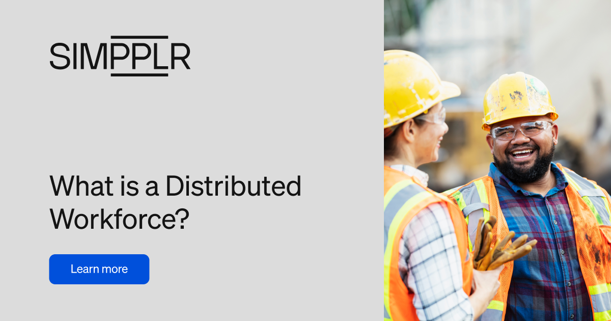 What is a Distributed Workforce? Definition & Best Practices | Simpplr