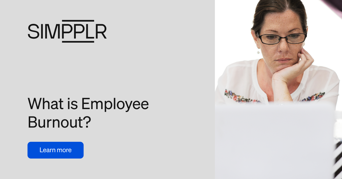What is Employee Burnout? Definition, Causes & Prevention | Simpplr
