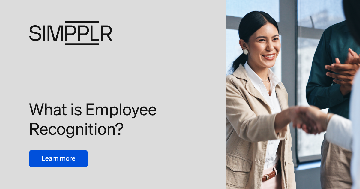 What is Employee Recognition? Examples & Benefits | Simpplr