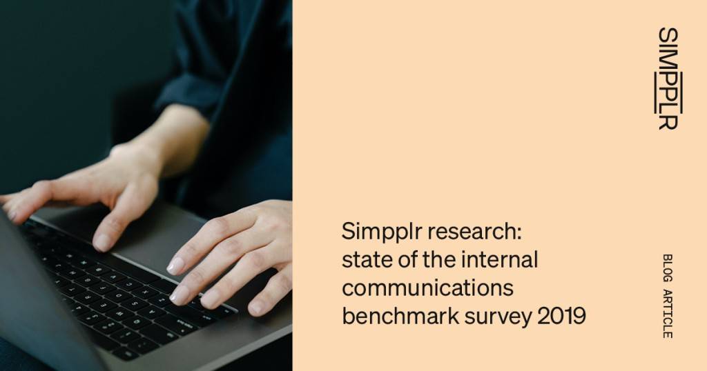 Simpplr Research: State of the Internal Communications Benchmark Survey 2019 | Simpplr