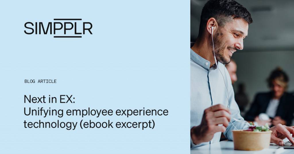 Next in EX: Unifying Employee Experience Technology | Simpplr