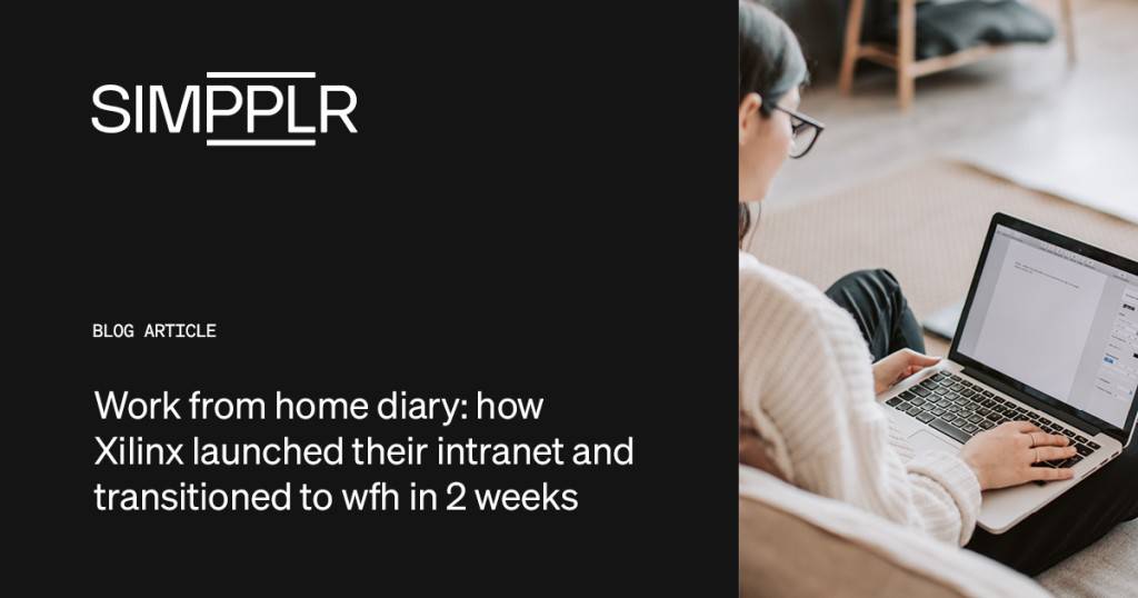 How Xilinx Launched their Intranet and Transitioned to WFH in 2 Weeks ...