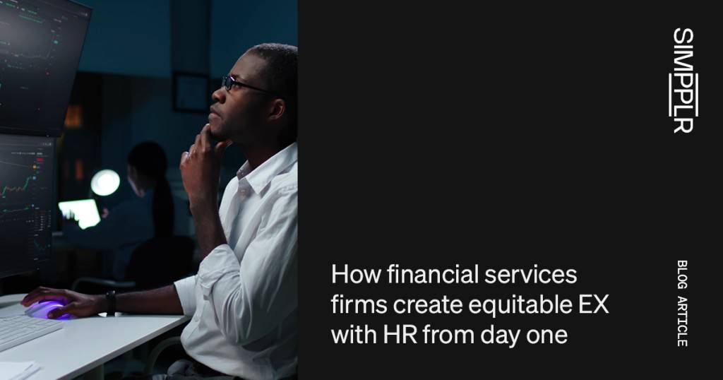 HR Strategies for Equitable EX in Financial Services | Simpplr