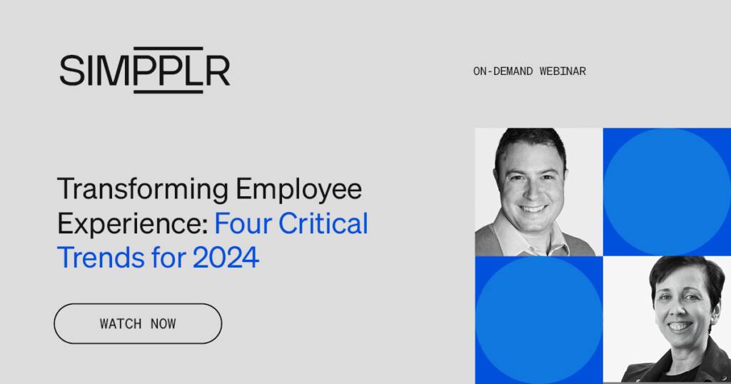 Transforming employee experience – 4 critical trends for 2024 - Simpplr