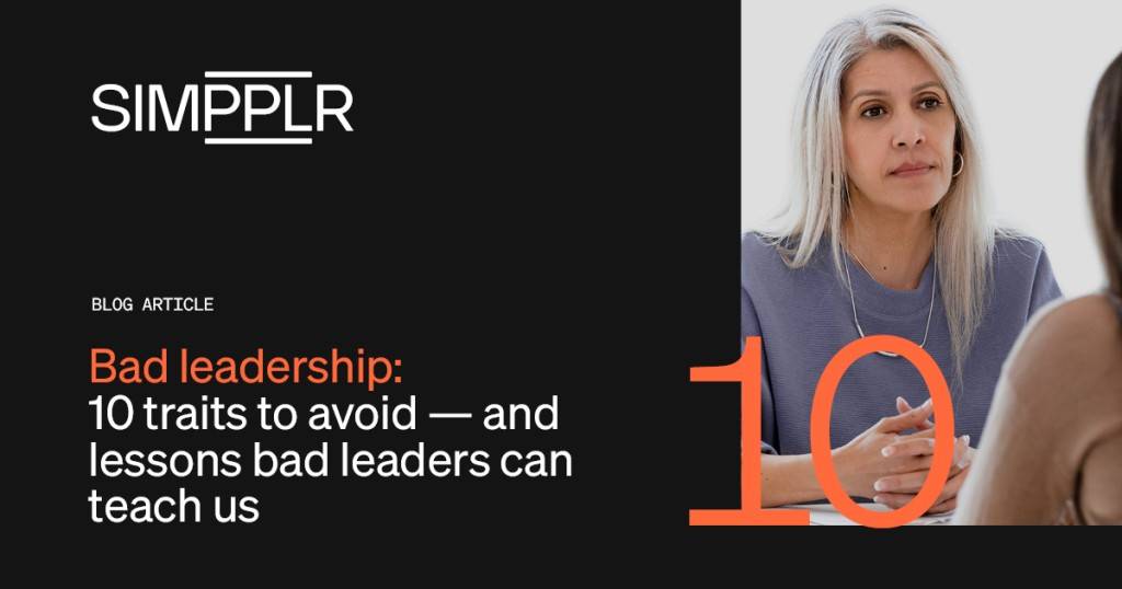 10 Characteristics of a Bad Leader: Qualities & Traits | Simpplr