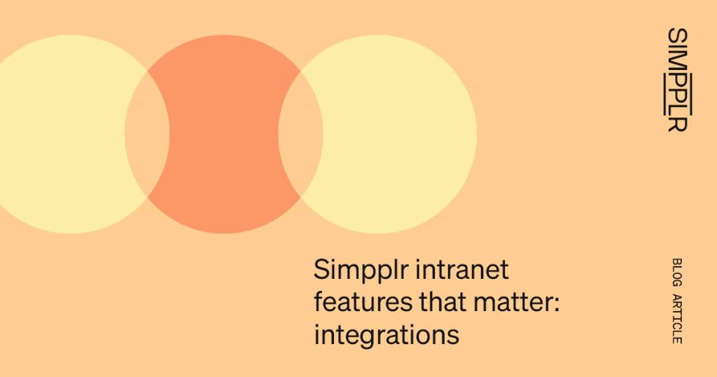 Features that Matter: Intranet Integrations | Simpplr