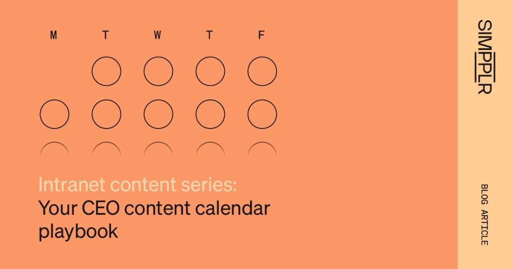 Intranet Content Calendar for Your CEO | Simpplr