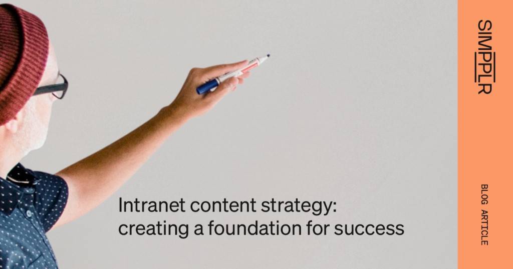 Intranet Content Strategy: Creating a Foundation for Success
