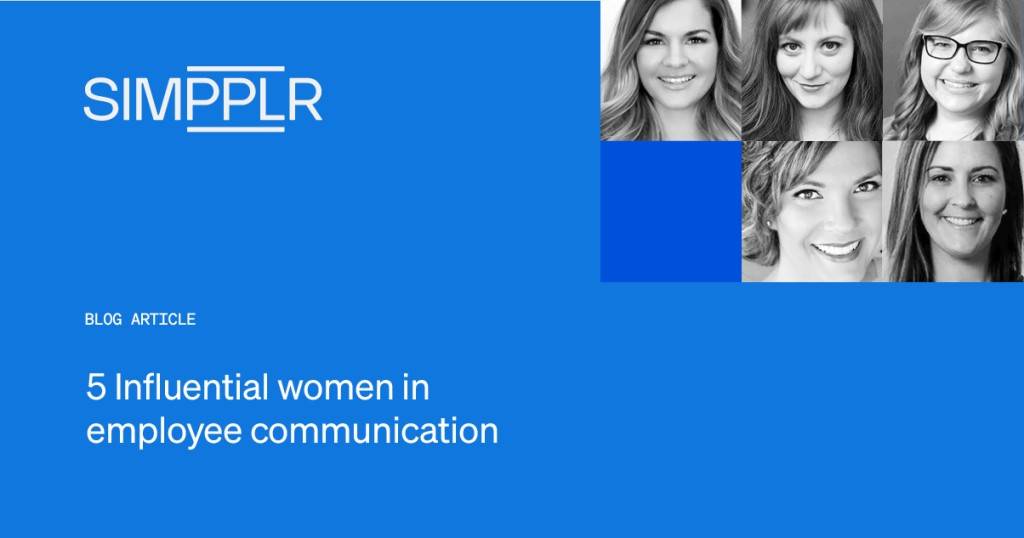 5 Influential Women in Employee Communication | Simpplr