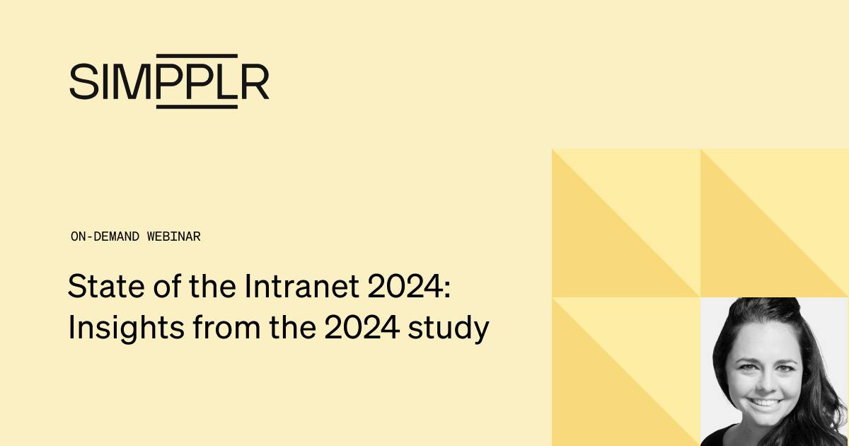 State of the Intranet 2024: Insights from the 2024 study - Simpplr