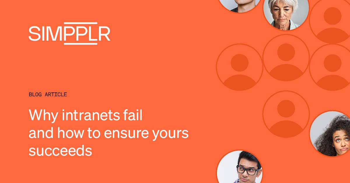 Why Intranets Fail & How to Ensure Yours Succeeds | Simpplr