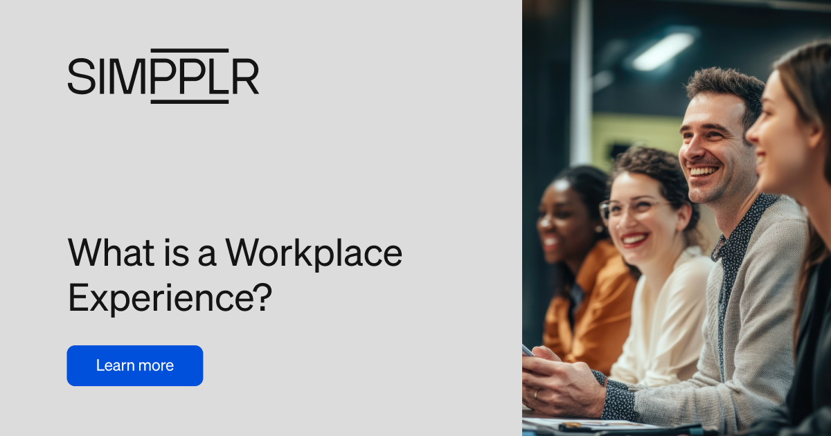 What Is Workplace Experience | Simpplr