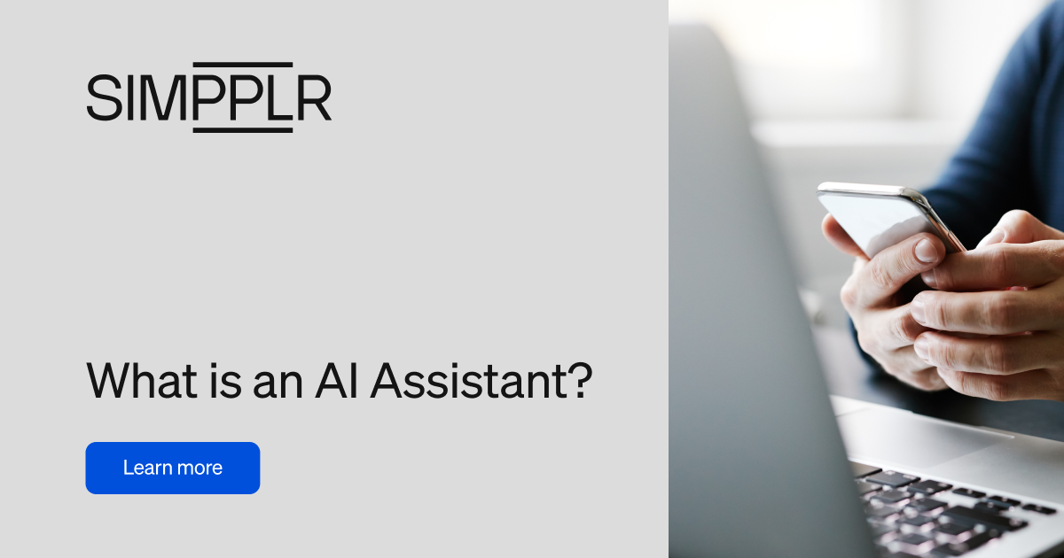 What is an AI Assistant? Definition, Types, Productivity | Simpplr