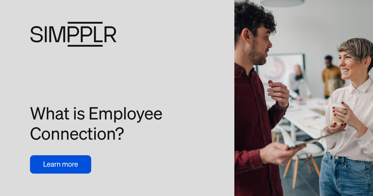 What is Employee Connection in the Workplace? Definition | Simpplr